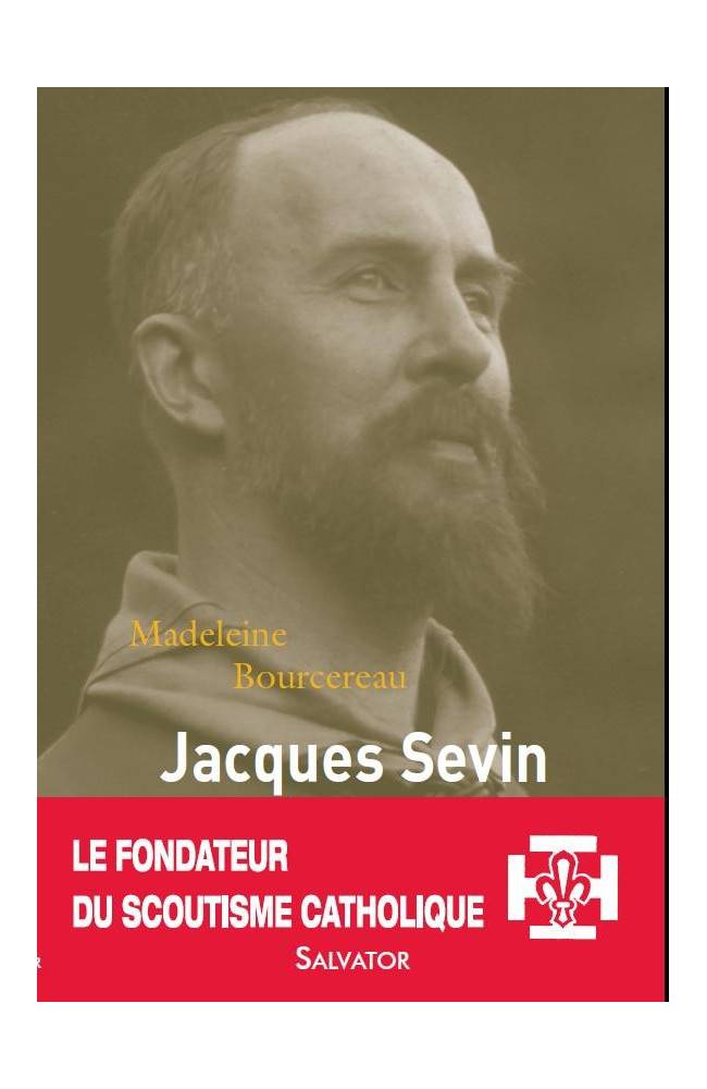 Jacques Sevin fondateur et mystique | Salvator
