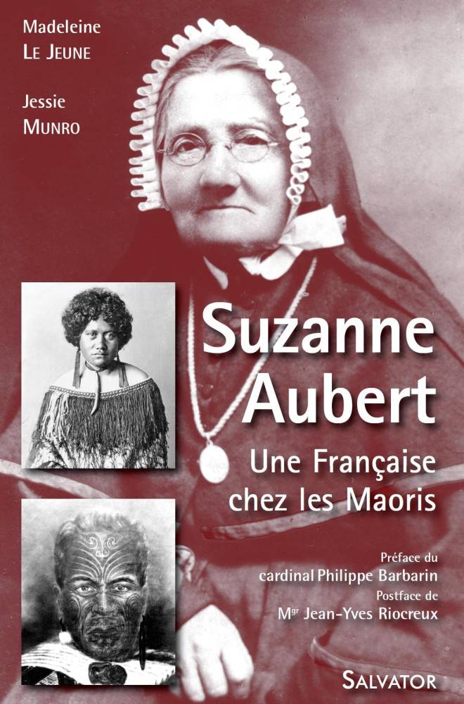 Suzanne Aubert, une française chez les Maoris 1835-1926 | Salvator