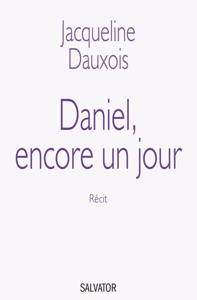 Daniel, encore un jour | Salvator