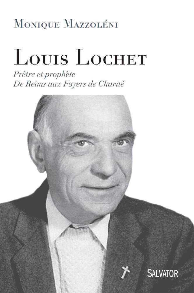 Louis Lochet, prêtre et prophète | Salvator