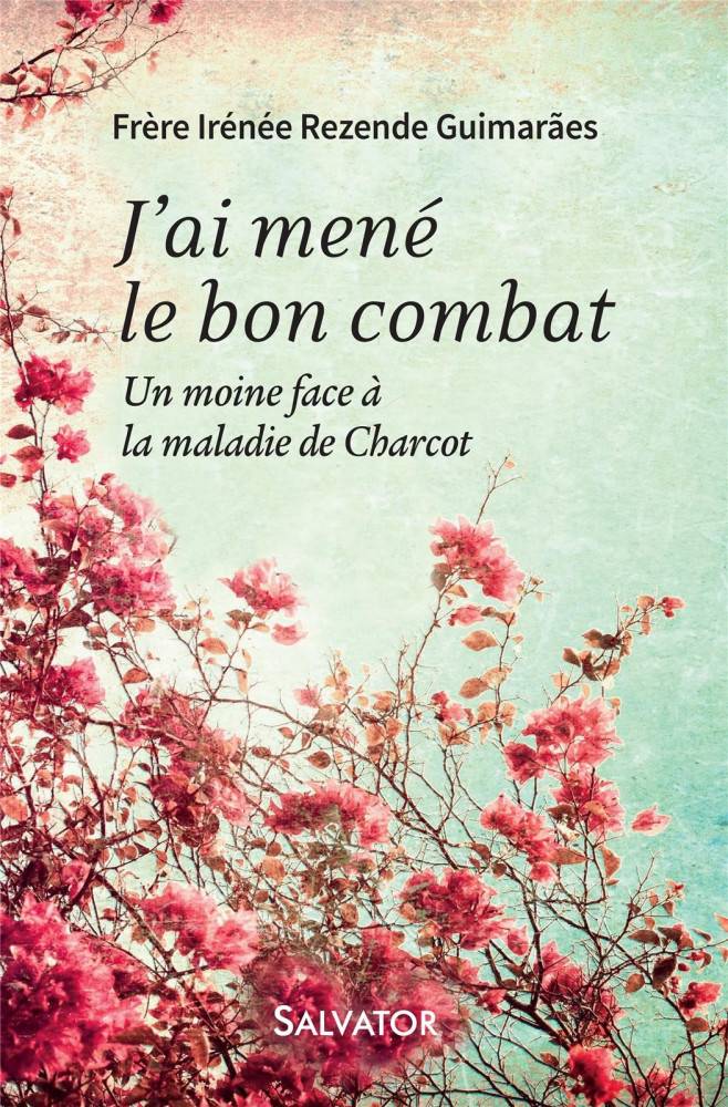 J´ai mené le bon combat | Salvator
