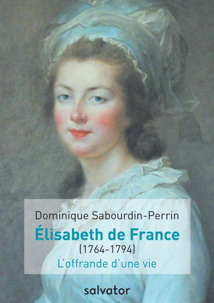 Madame Elisabeth de France (1764-1794) | Salvator
