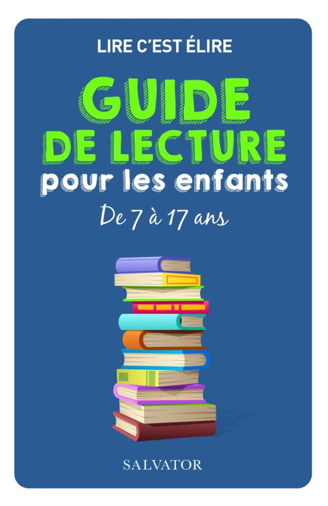Guide de lecture pour les enfants de 7 à 17 ans Nouvelle édition re ...