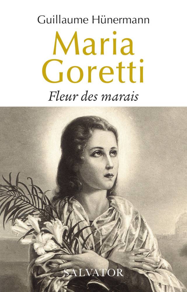 Maria Goretti. Fleur des marais | Salvator