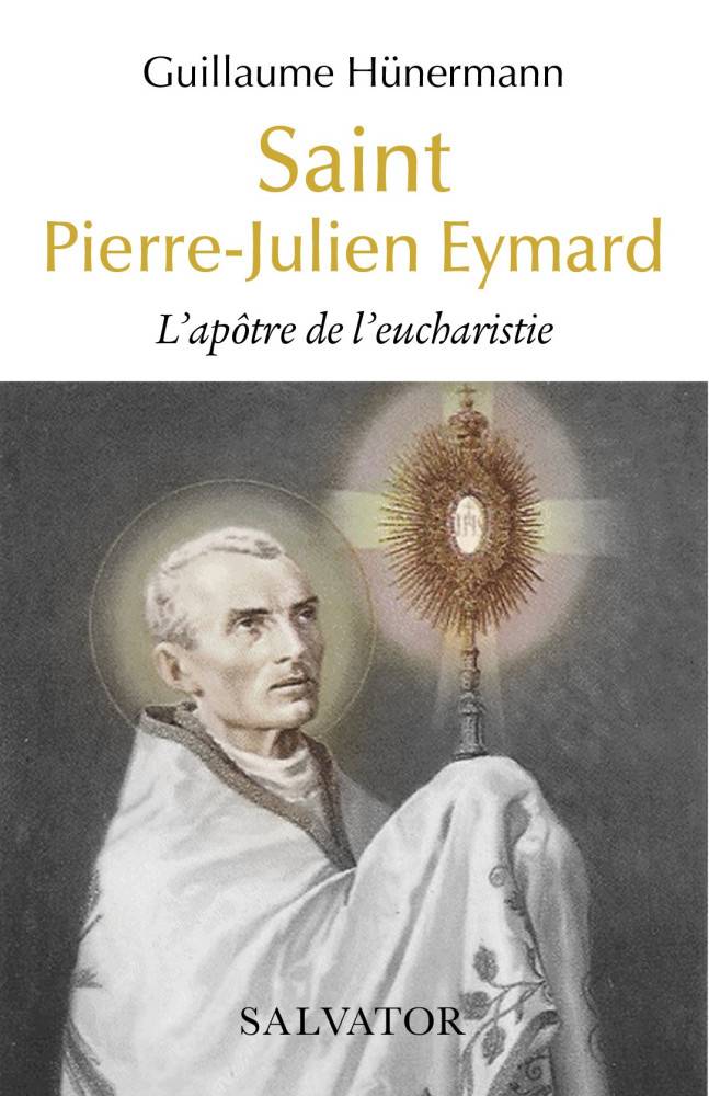 Saint Pierre-Julien Eymard | Salvator