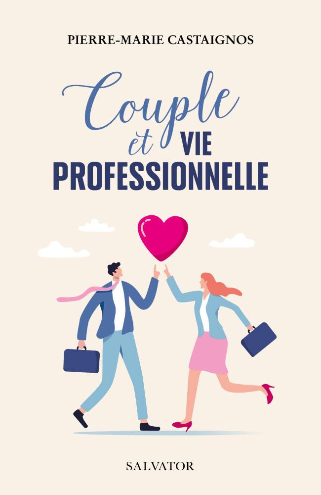 Couple et vie professionnelle | Salvator